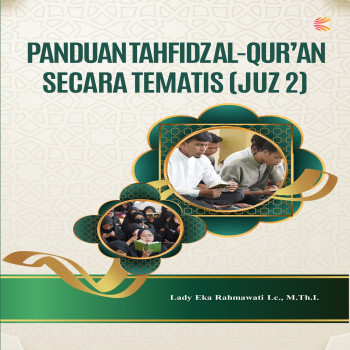 Panduan Tahfidz Al-Qur’an Secara Tematis Juz 2